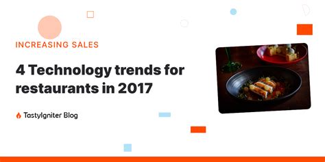 4 Technology Trends For Restaurants In 2017