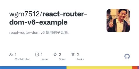 Github Wgm7512react Router Dom V6 Example React Router Dom V6 使用例子合集。