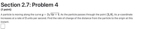 solved section 2 7 problem 4 1 point a particle is moving