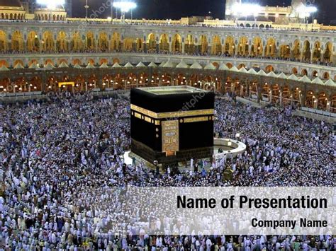 Arabia Makkah Saudi February 10 Powerpoint Template Arabia Makkah