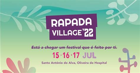 Rapada Village Já Tem Data Marcada O Santo Cenário é No Rio Alva