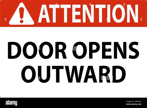 Attention Sign Door Opens Outward Stock Vector Image And Art Alamy