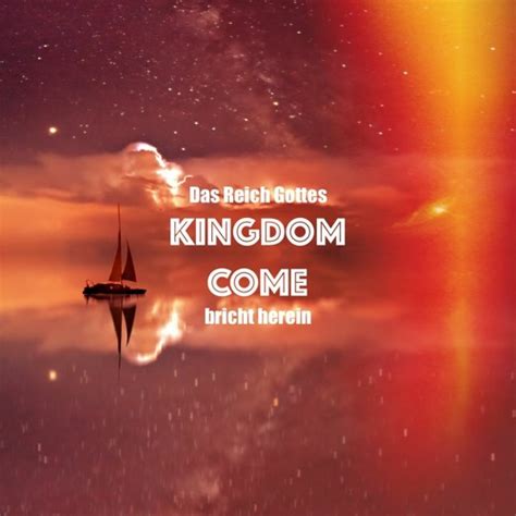 Stream Kingdom Come Das Reich Gottes Bricht Herein Apostelgeschichte