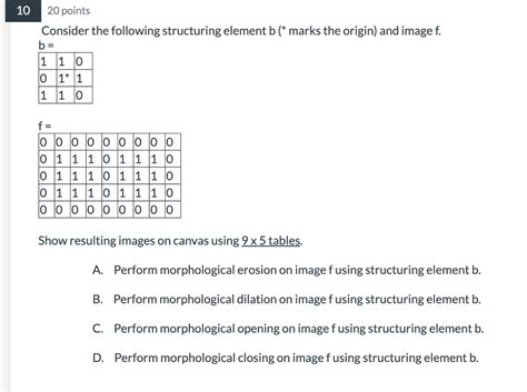 Solved 10 20 Points Consider The Following Structuring