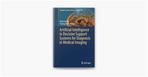 ‎artificial Intelligence In Decision Support Systems For Diagnosis In