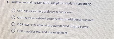 Solved What Is One Main Reason CIDR Is Helpful In Modern Chegg Com