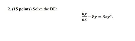 Solved Points Solve The DE Dxdy Y Xy Chegg