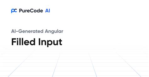 Build Great Angular Filled Input Components Faster Using Ai Tools