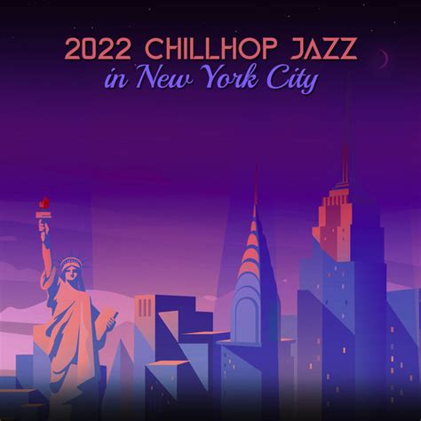 Álbum 2022 Chillhop Jazz In New York City Study Lofi Vibes For Full
