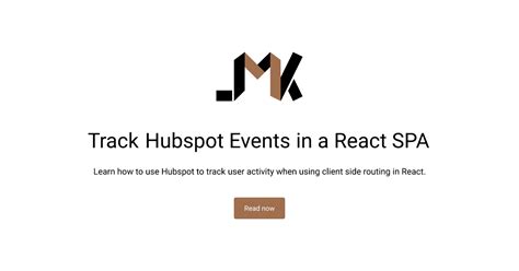 Track Hubspot Events In A React SPA Josh Karamuth