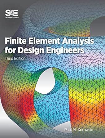 Buy Finite Element Analysis For Design Engineers Book Online At Low Prices In India Finite