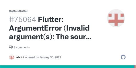 Flutter Argumenterror Invalid Arguments The Source Must Not Be