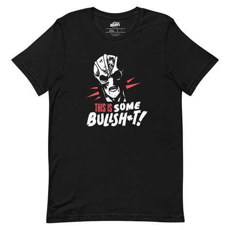 Resident Alien This Is Some Bullshit Unisex T Shirt