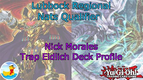 Yu Gi Oh National Qualifying Trap Eldlich Deck Profile Nick Youtube