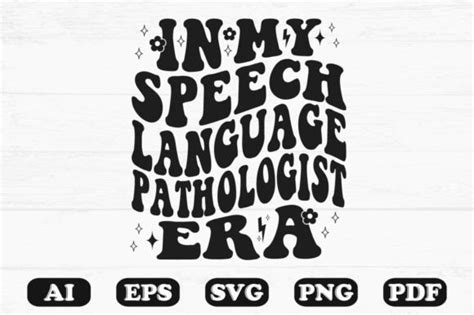 In My Speech Language Pathologist Era Sv Graphic By Hosneara 4767 · Creative Fabrica