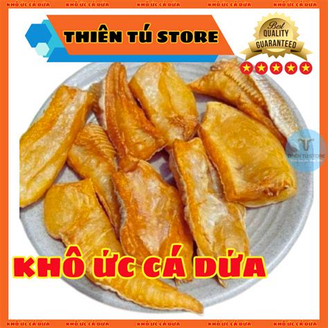 khô ức cá dứa loại đặc biệt ngon hảo hạng ức cá dứa khô cá Thiên Tú Store Shopee Việt Nam