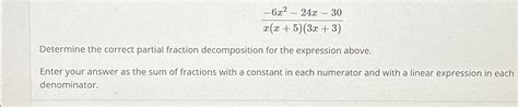 6x2 24x 30x X 5 3x 3 Determine The Correct Partial