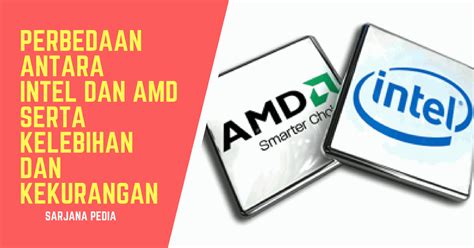 Perbedaan Processor Intel Dan Amd Dari Berbagai Pandangan Dan Kegunaan