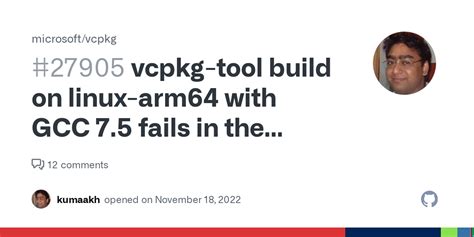 Vcpkg Tool Build On Linux Arm64 With Gcc 75 Fails In The Latest 2022