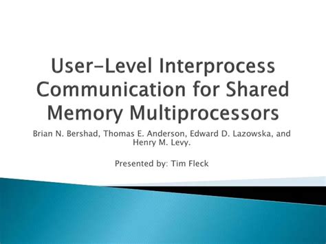Ppt User Level Interprocess Communication For Shared Memory