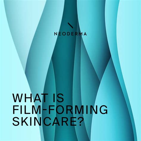 What Is Film Forming Skincare Neoderma
