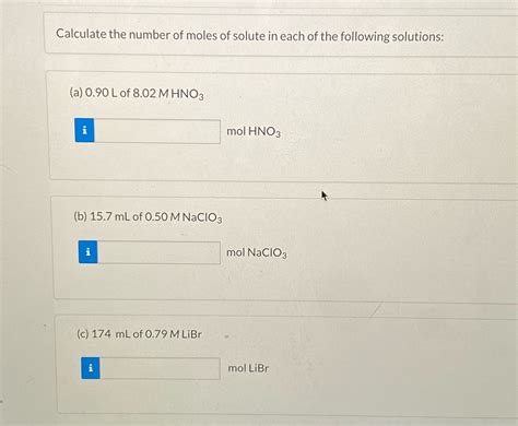 Solved Calculate The Number Of Moles Of Solute In Each Of The