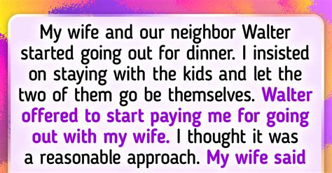 A Man Reveals That His Wife Started Dating His Neighbor While He