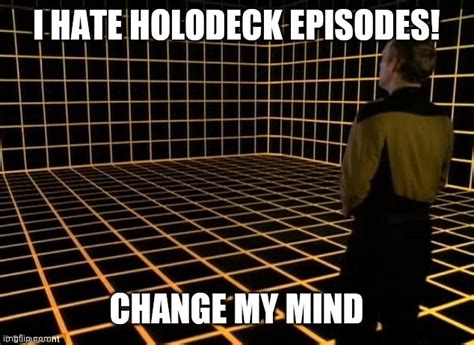 Holodeck Memes And S Imgflip