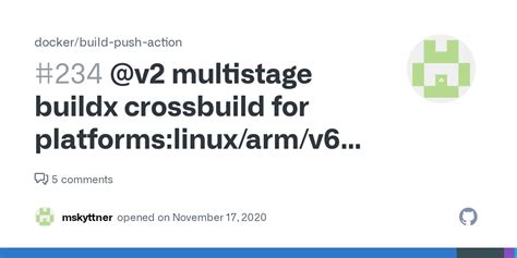 V2 Multistage Buildx Crossbuild For Platforms Linux Arm V6 Linux Arm V7 Succeeds But Gives