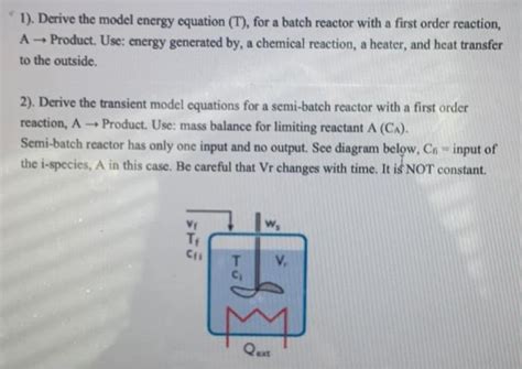 Solved 1 Derive The Model Energy Equation T For A Batch