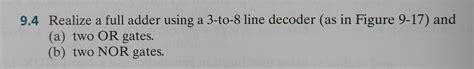 Solved 94 Realize A Full Adder Using A 3 To 8 Line Decoder