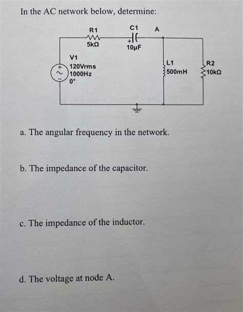 Solved In The AC Network Below Determine A The Angular Chegg