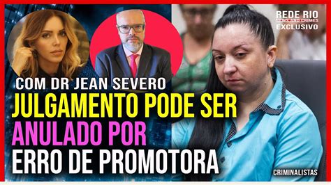 Criminalistas Julgamento De Alexandra Dougokenski MÃe De Rafael