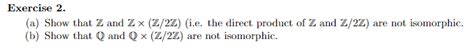 Solved Exercise A Show That Z And Z Z Z I E The Chegg Com