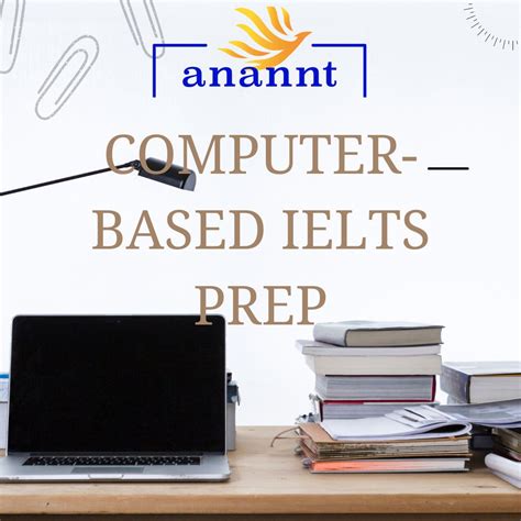 Ielts Preparation Tips For Computer Based Exams Anannt