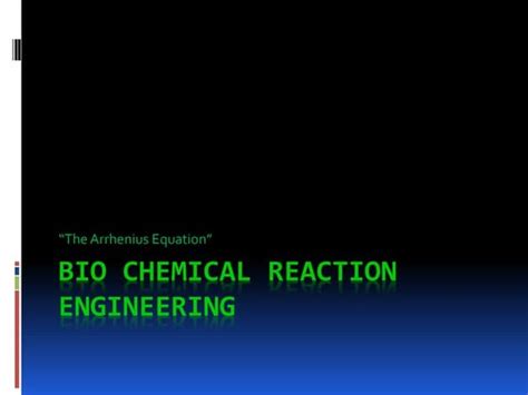 Chem 2 Chemical Kinetics Viii The Arrhenius Equation Activation