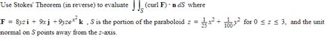 Solved Use Stokes Theorem In Reverse To Evaluate