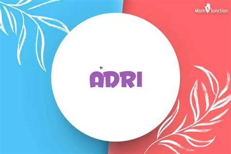 Adri Name Meaning Origin History And Popularity