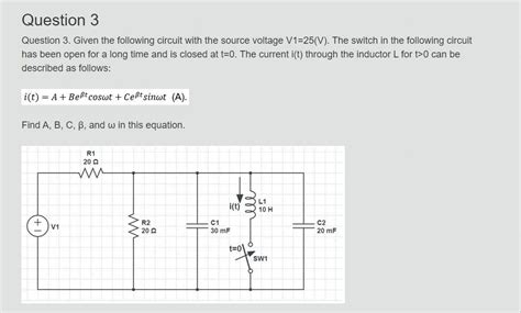 Solved Question 3 Given The Following Circuit With The Chegg Com