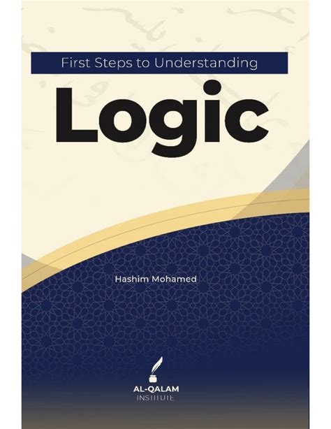 First Steps To Understanding Logic