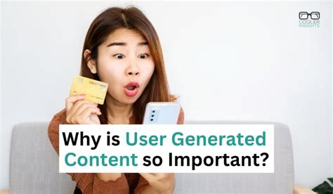Why Is User Generated Content Ugc So Important Cooler Insights