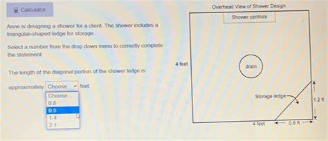 Solved Calculator Anne Is Designing A Shower For A Client The Shower
