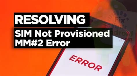 Fix Sim Not Provisioned Mm Detailed Guide