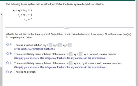solved the following linear system is in echelon form solve