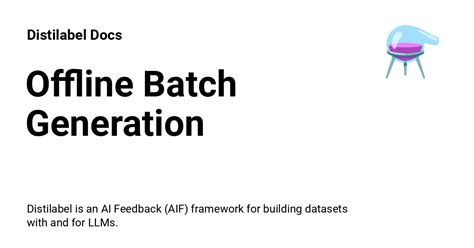 Offline Batch Generation Distilabel Docs