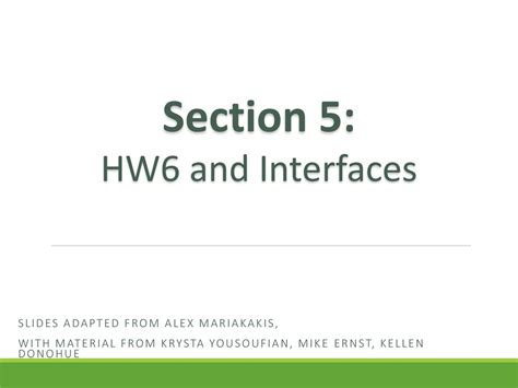 Section 5: HW6 and Interfaces - ppt download