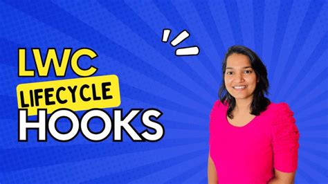 Deepika Khanna On Linkedin Lwc Lifecycle In Salesforce Lifecycle Hooks Methods In Lwc