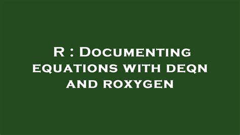 R Documenting Equations With Deqn And Roxygen Youtube