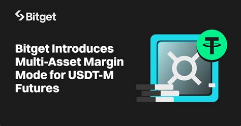 Agencia De Comunicac O Bitget Introduces Multi Asset Margin Mode For