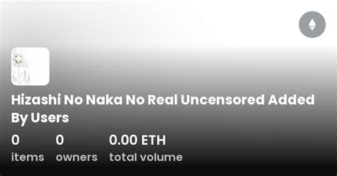 Hizashi No Naka No Real Uncensored Added By Users Collection OpenSea